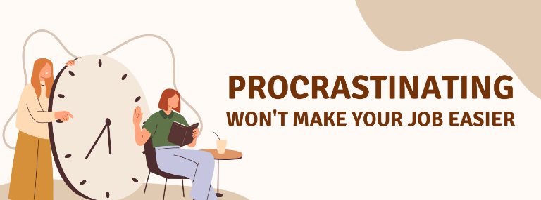 Procrastinating Won’t Make Your Job Easier | Informasi Umum, Jadwal dan Pengumuman di BCA Karir ...